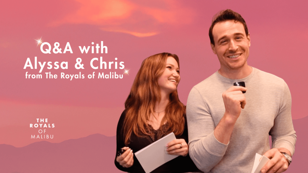 Q&A With Alyssa McKay (Ella Sinclair) and Chris Cafero (Reed Royal) from The Royals of Malibu ...